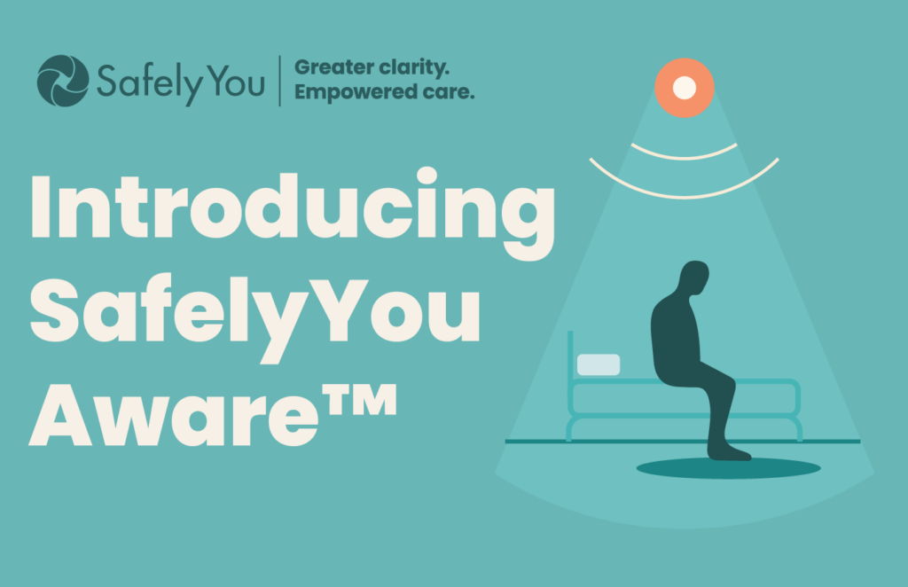 SafelyYou Aware™: A New Solution for Nighttime Wellness