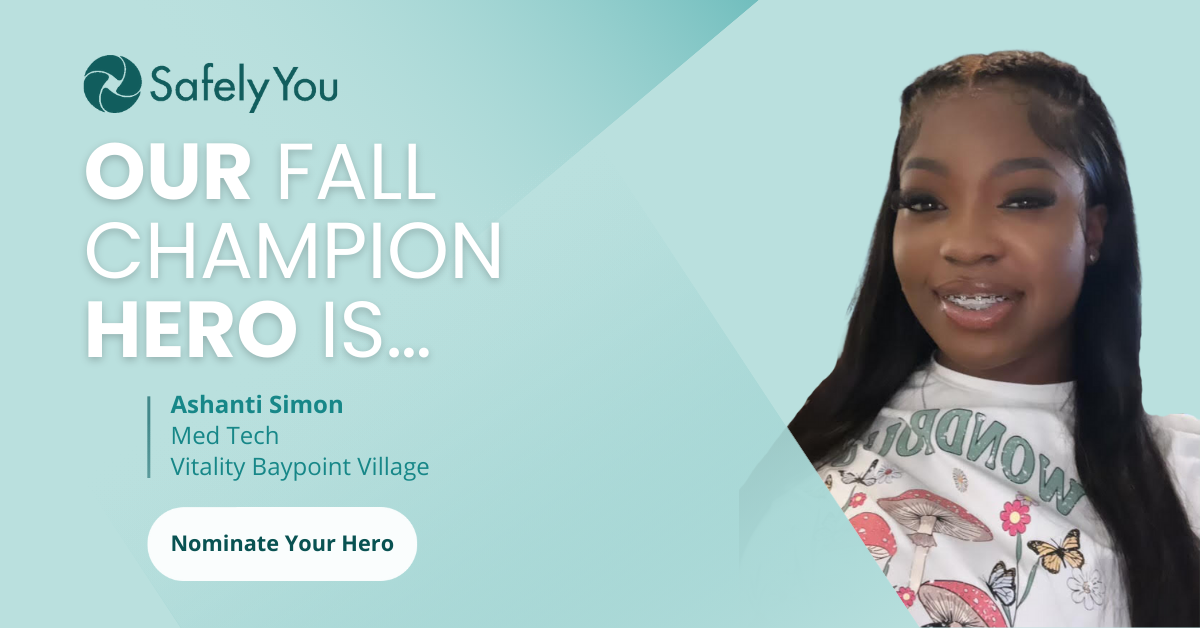 Our Fall Champion Hero is…Ashanti Simon | SafelyYou